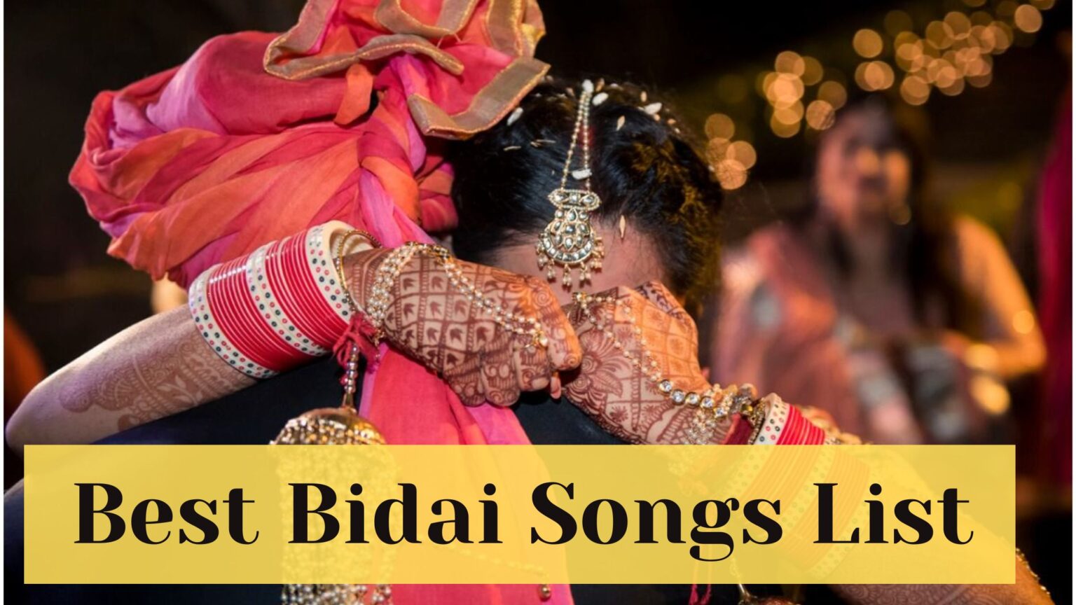 20 Best Bidai Songs From Bollywood To Enlighten The Mood