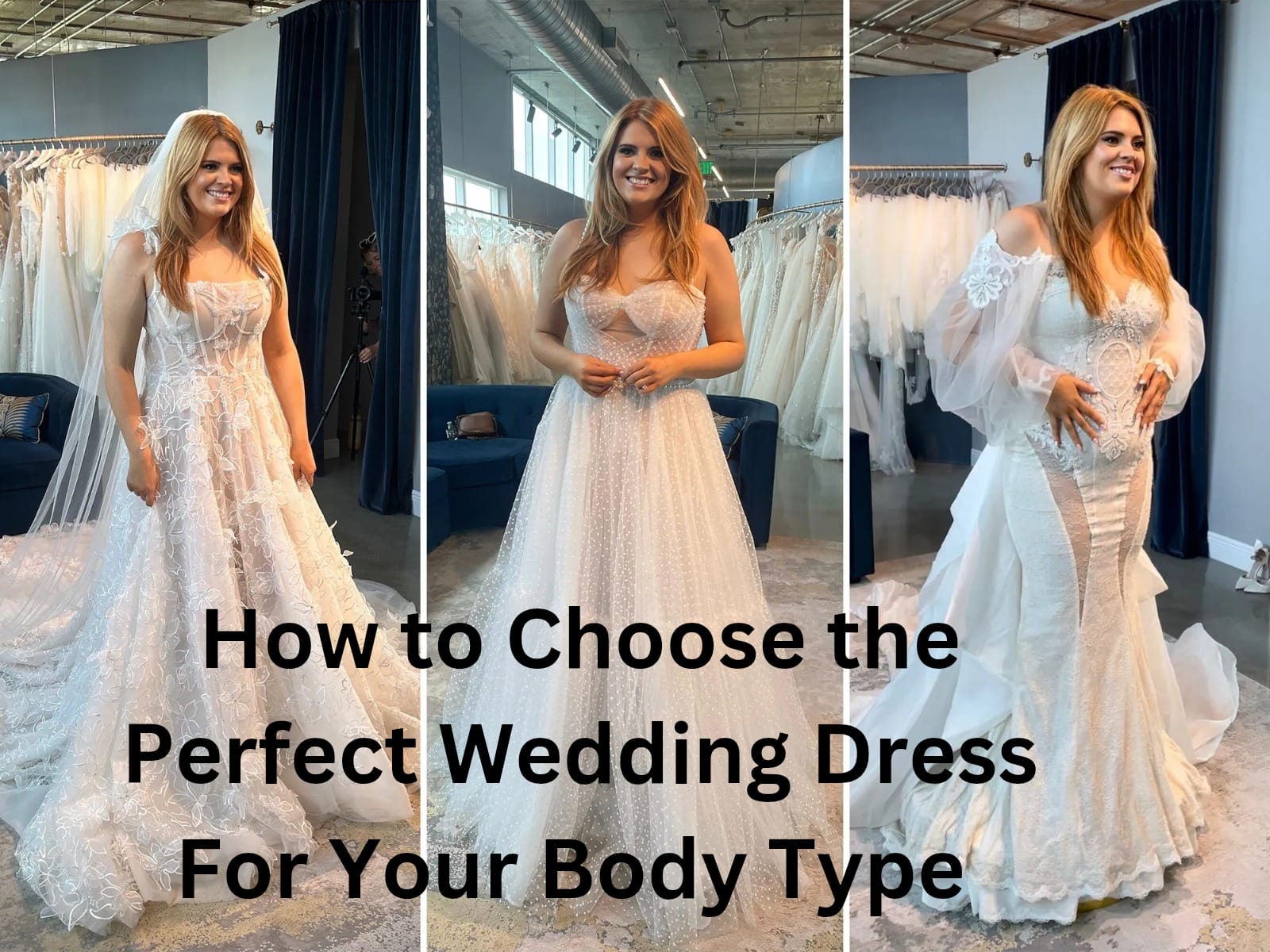 How to Choose the Perfect Wedding Dress for Your Body Type | Latest ...